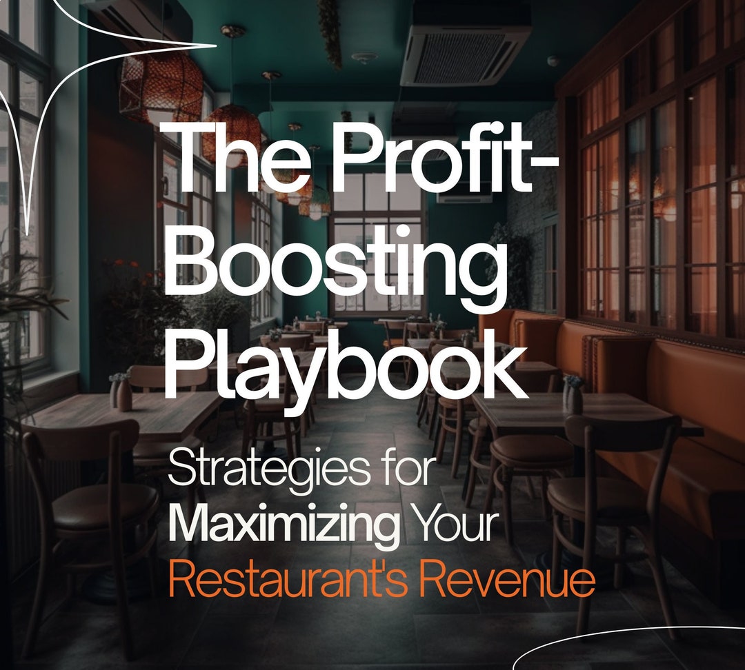 The Profit-boosting Playbook: Strategies for Maximizing Your Restaurant ...