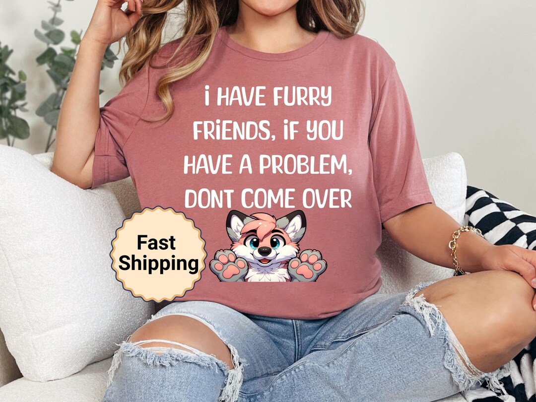 Furry Shirt, Furries, Animal Lover, Furry Friend, Gift to Furry ...