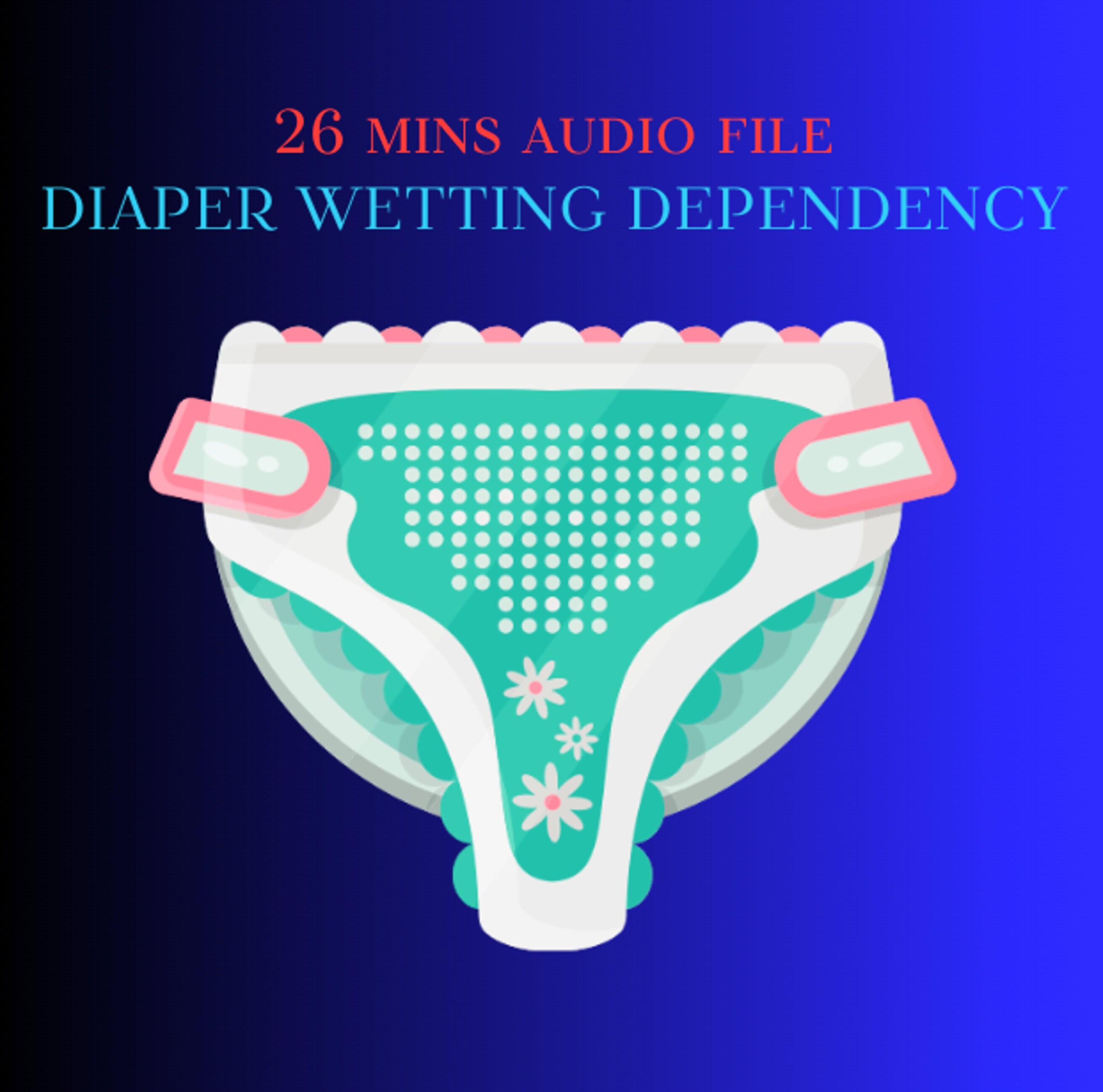 Total Diaper Wetting Dependency Hypnosis Diaper Wetting Erotica 0873