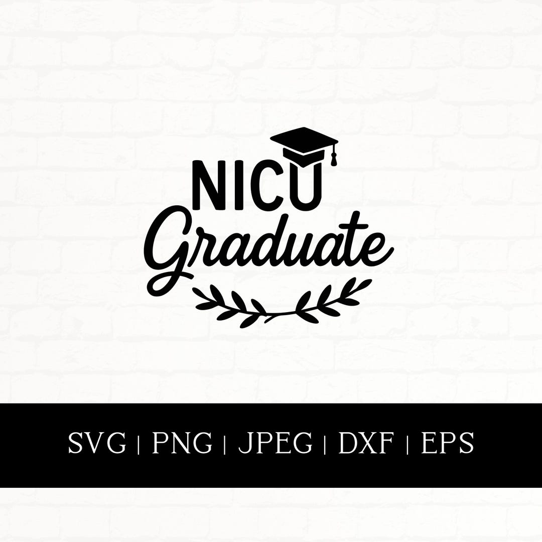 NICU Graduate Laurel Cut File: Miracle Baby Clipart (SVG PNG Eps Dxf ...