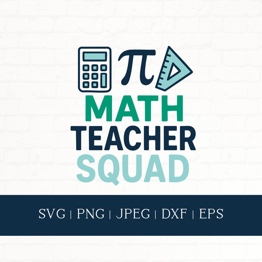 Math Teacher Squad SVG: Calculator, Pi, Geometry (digital File) - Etsy