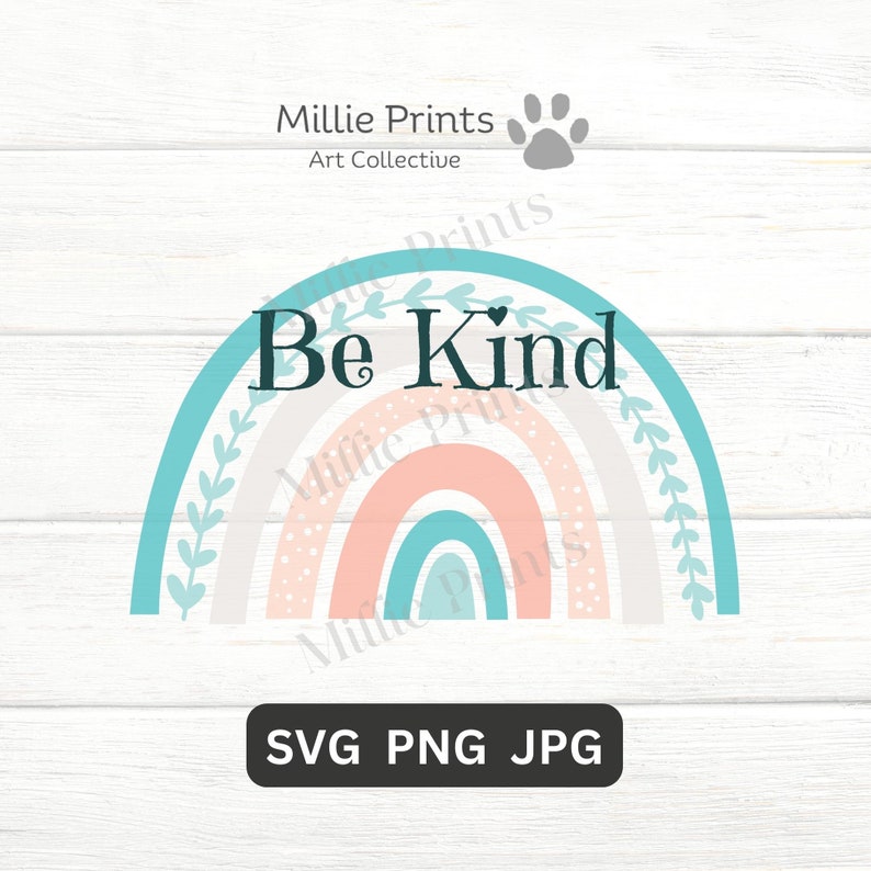 Be Kind Rainbow SVG Motivational SVG Inspirational Quote Clipart Gift ...