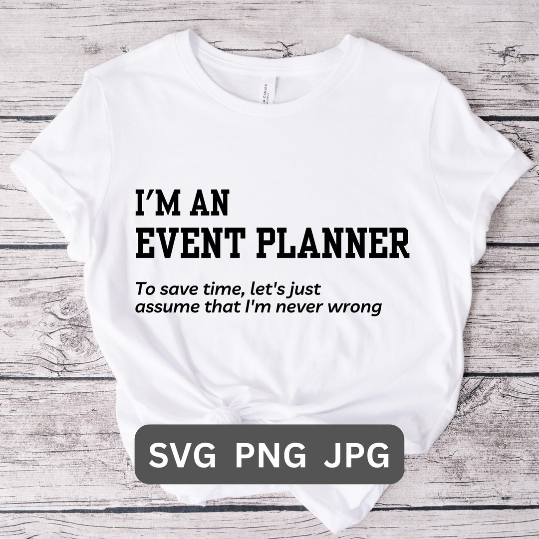 Event Planner SVG PNG Event Planner Shirt Gift Event Planner T-shirt ...