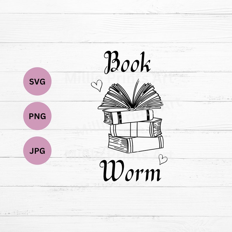 Book Worm SVG PNG JPG Clipart Book Worm Cute Craft Gift Her Books Quote ...