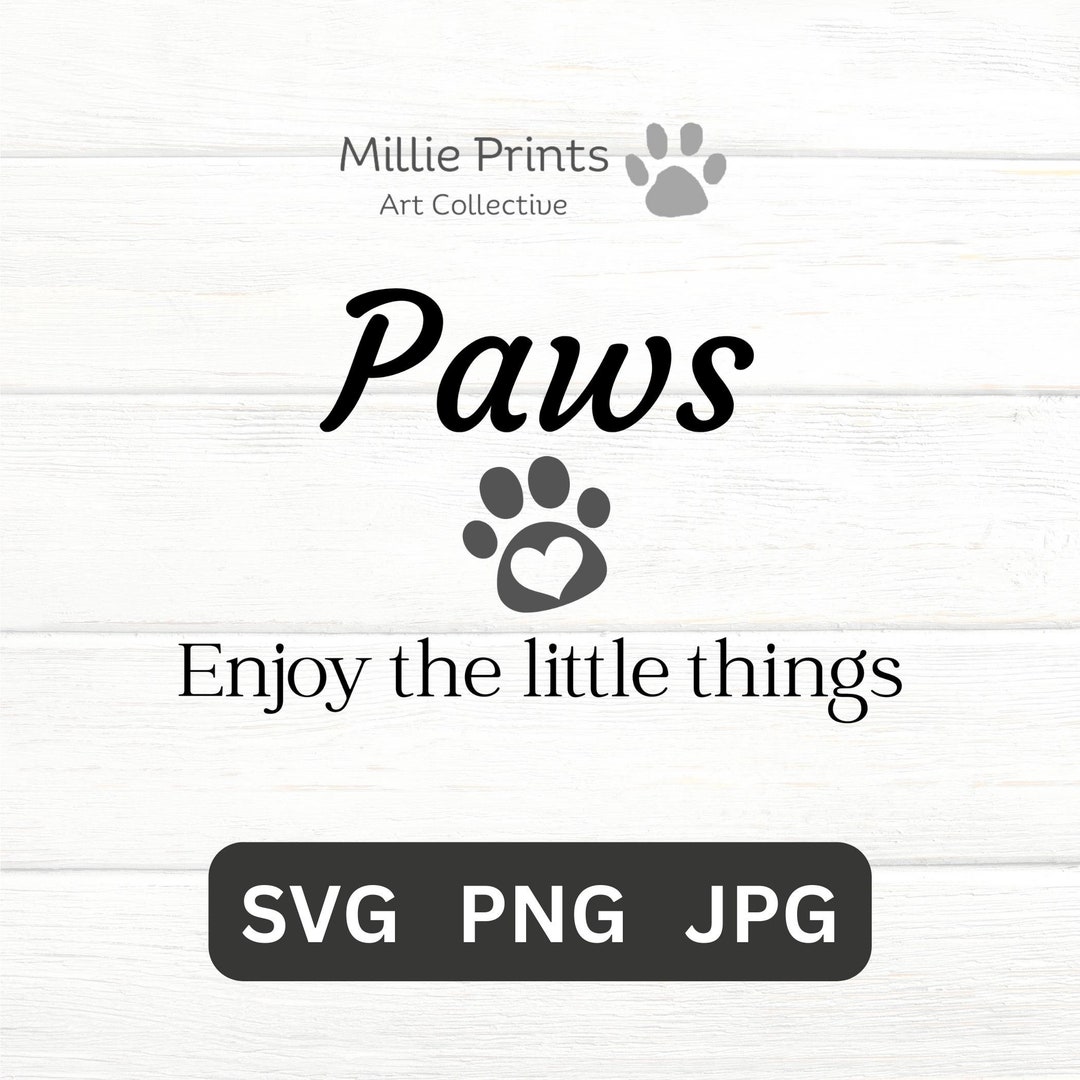 Dog Paws Quote SVG PNG Clipart Dog Quote Cricut SVG File Designs Images ...