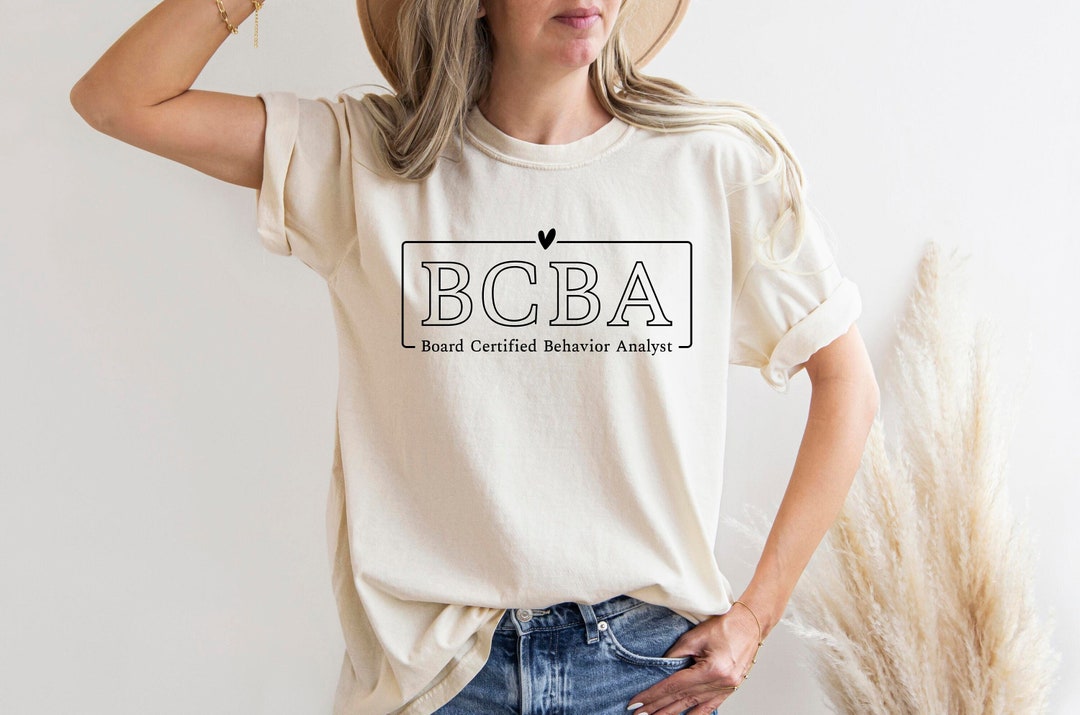 Board Certified Behavior Analyst the One the Only the Legend Tee Shirt ...