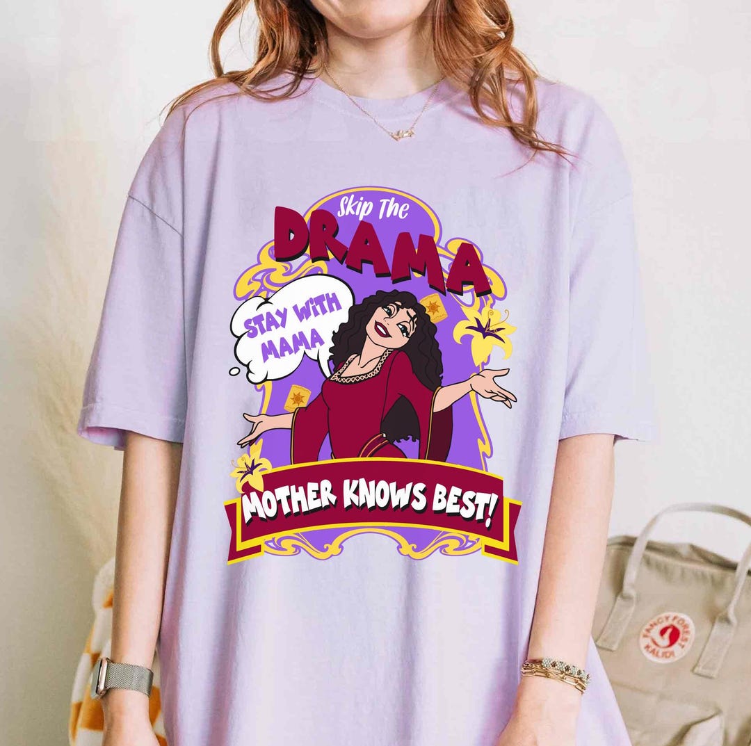 Disney Mother Gothel T-shirt, Tangled Mother Knows Best Shirt, Skip ...