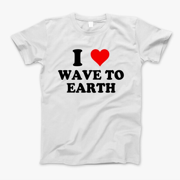 Wave to Earth Shirt - Etsy