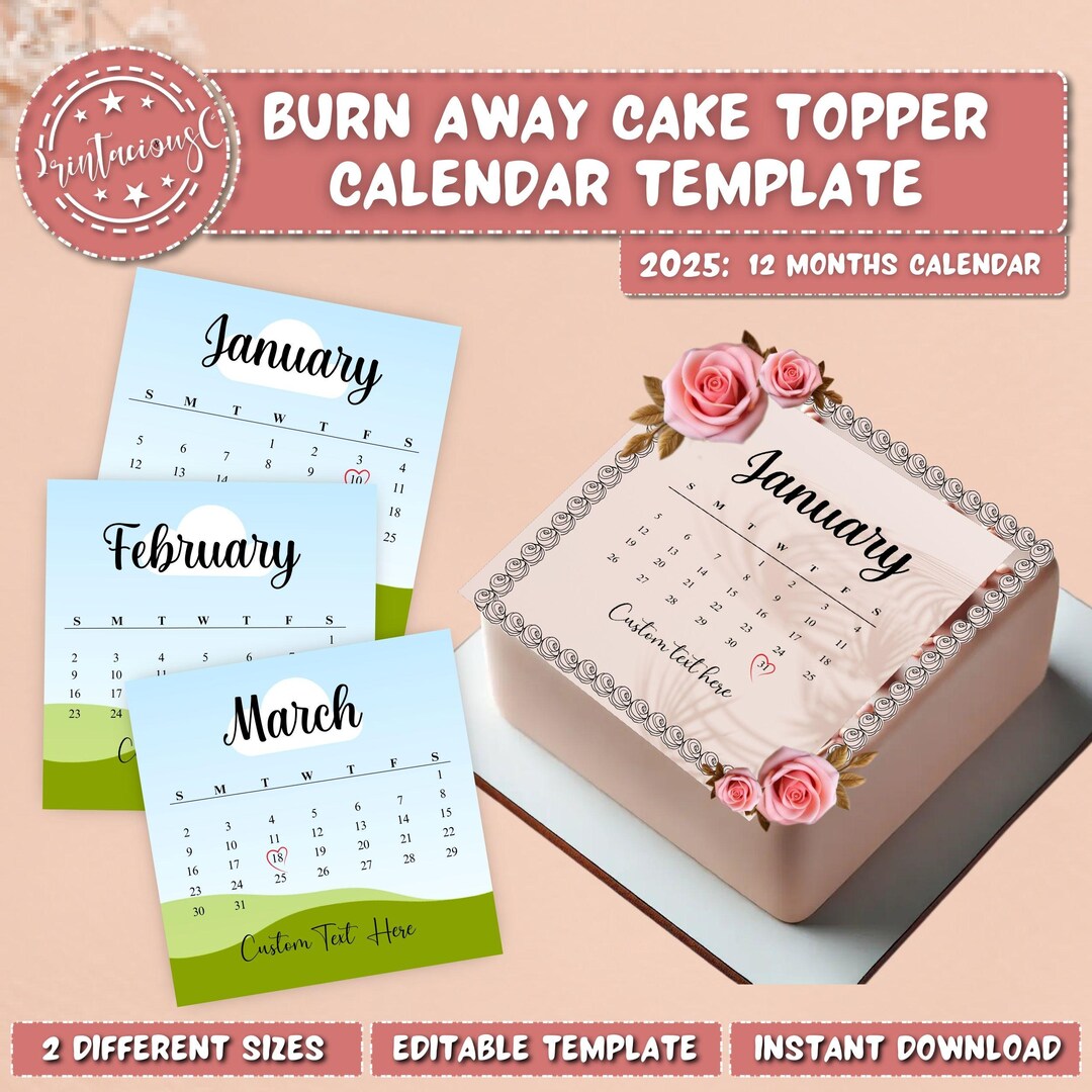 Burn Away Cake Topper Calendar Template: Editable 2025 Design (digital ...