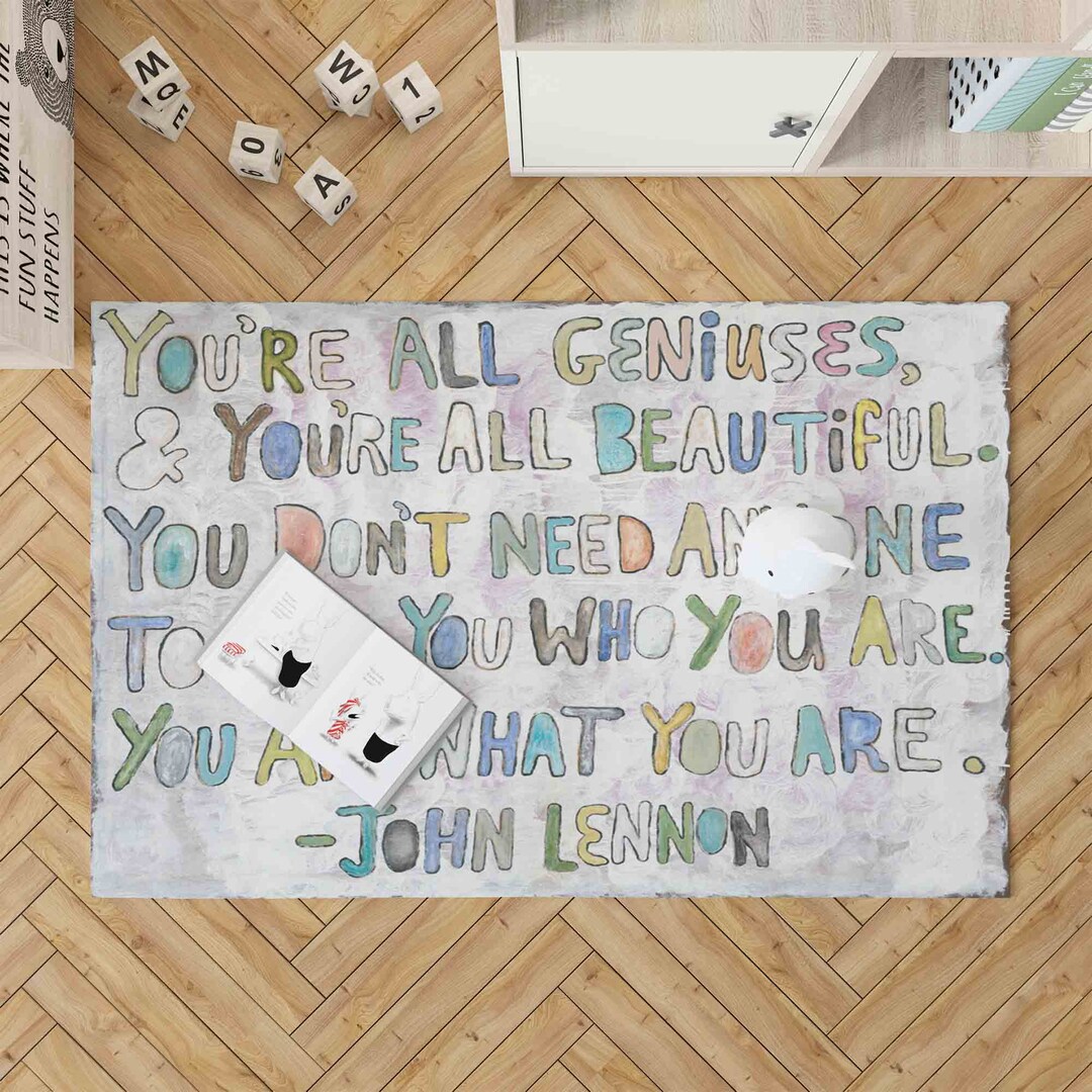 John Lennon Quotes Rugs, You're All Geniuses Rugs, John Lennon Rug ...