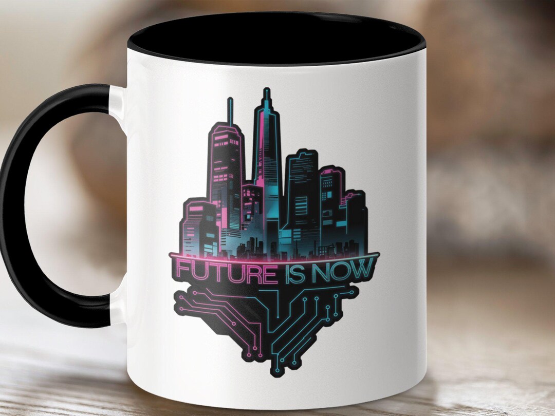 Cyberpunk Mug Wrap, Sublimation Designs, 11oz and 15oz Wrap, Future is ...