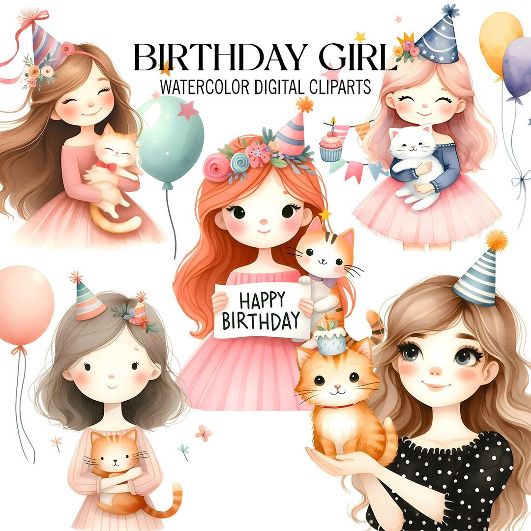 Birthday Girl Digital Clipart Happy Birthday Illustrations Watercolor ...