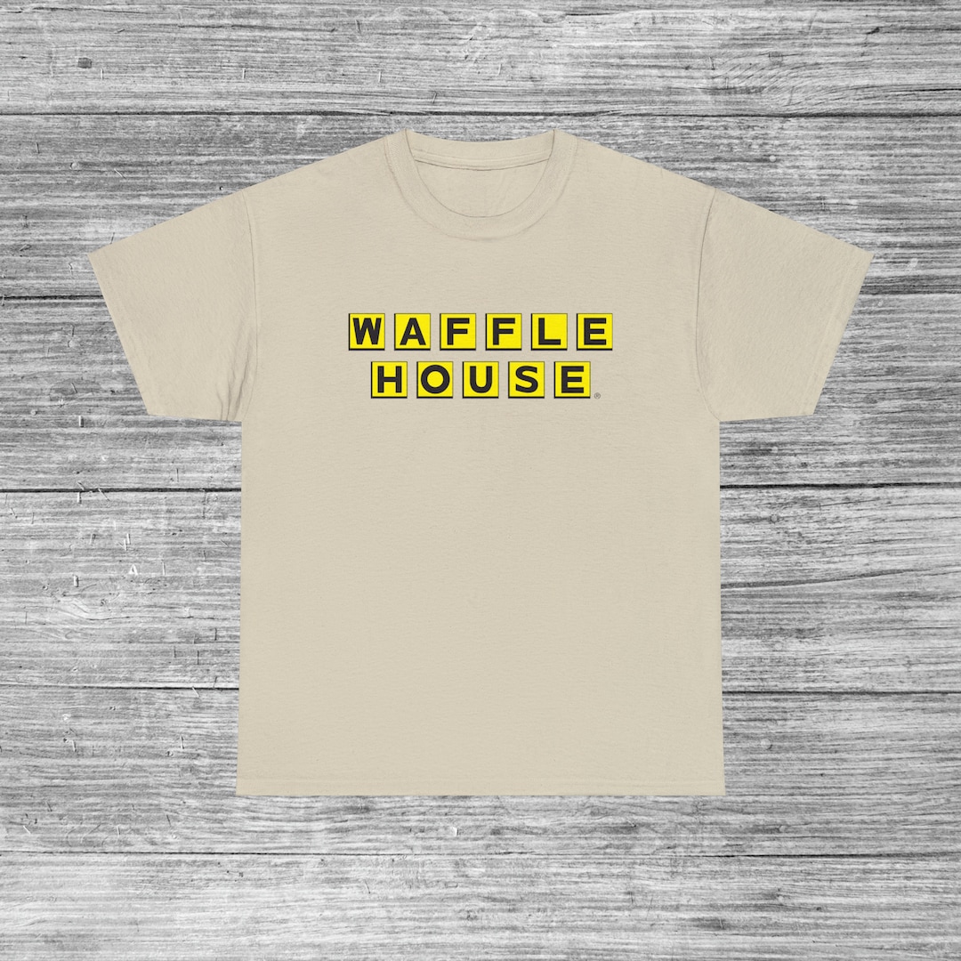 Waffle House T-shirt Unisex Humor T-shirt S-5XL, Fights Fight Come for ...