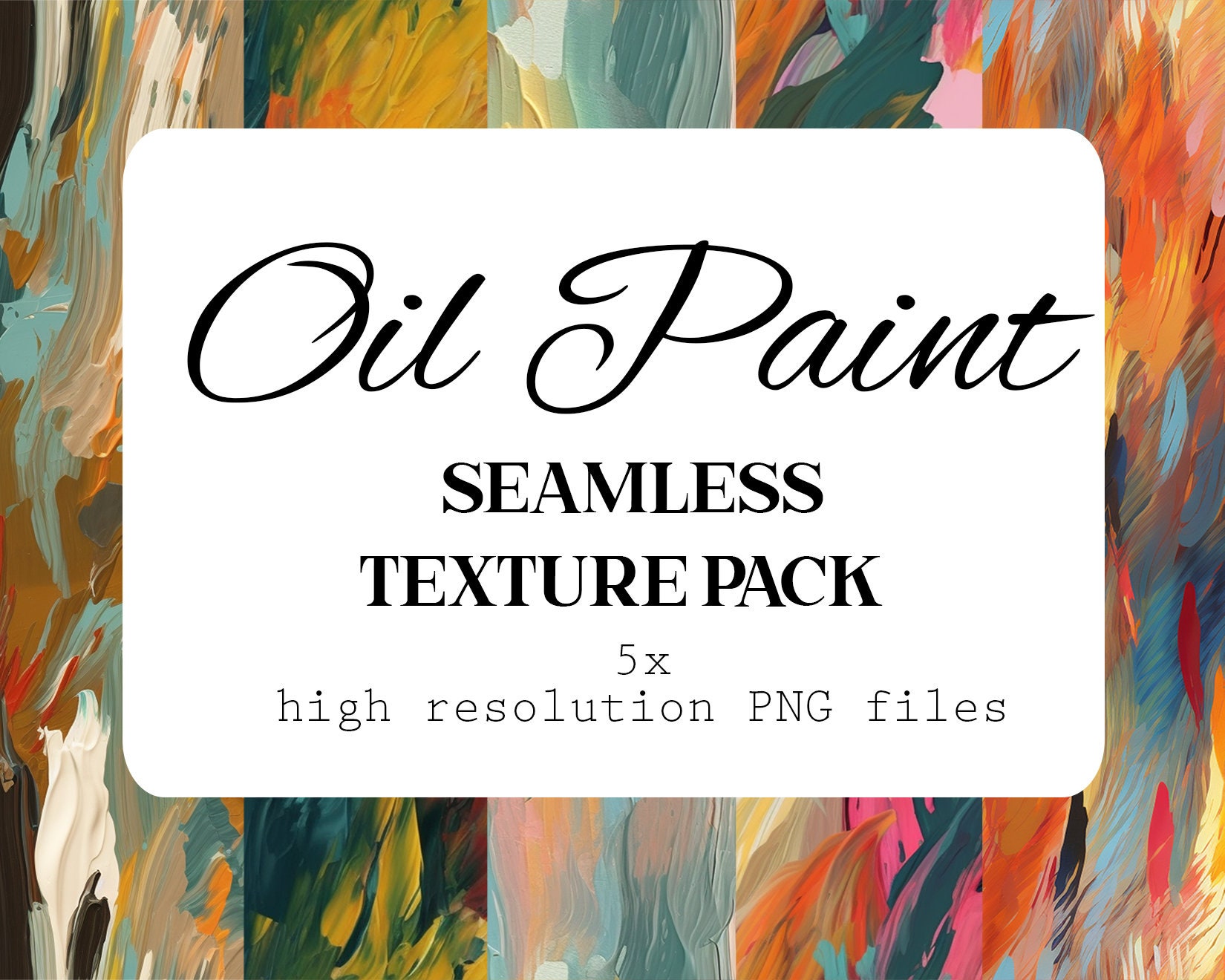 Seamless Oil Paint Texture Pack Vibrant Digital Oil Painting ...