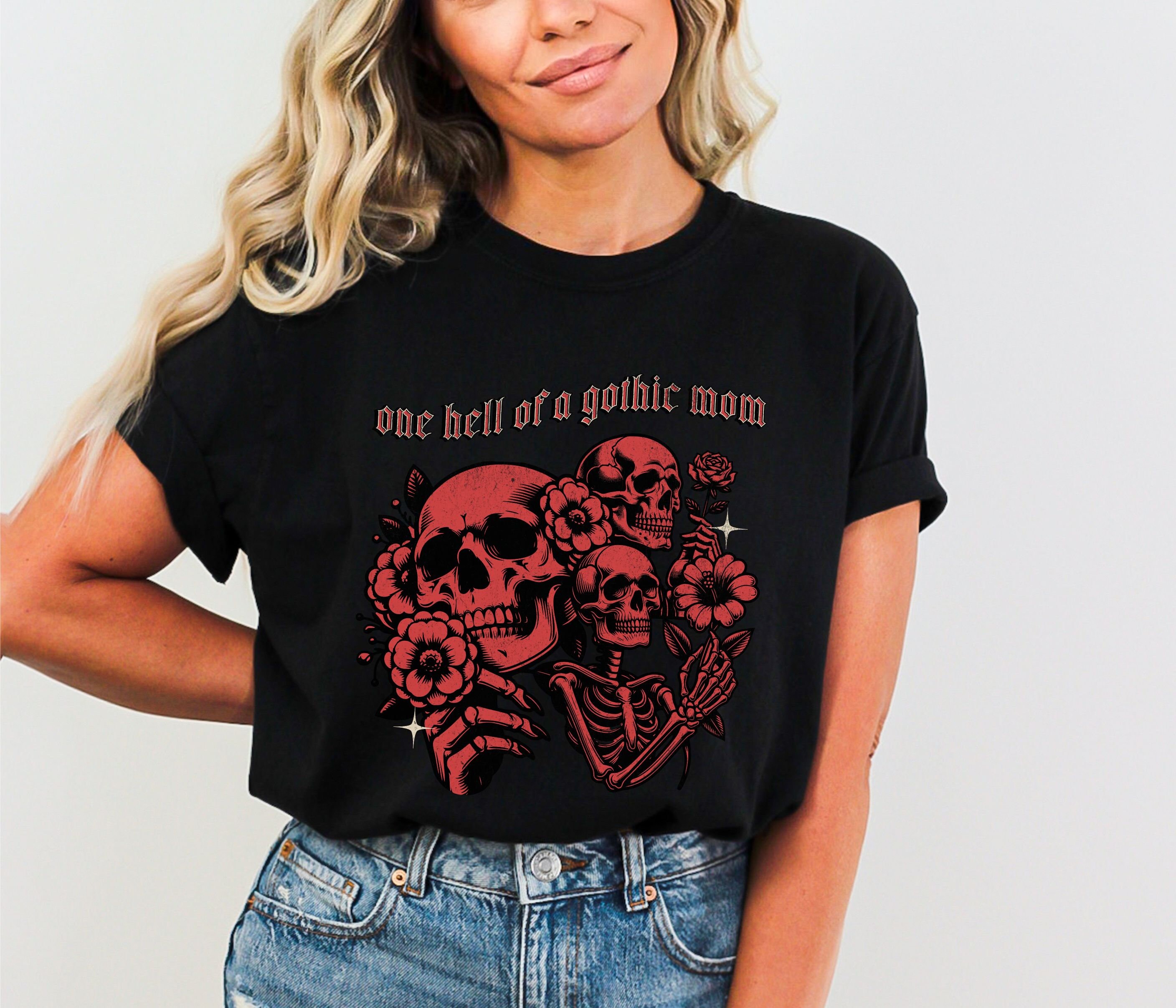 One Hell of A Gothic Mom Shirt, Bonus Mom Gift, Alternative Mothers Day ...