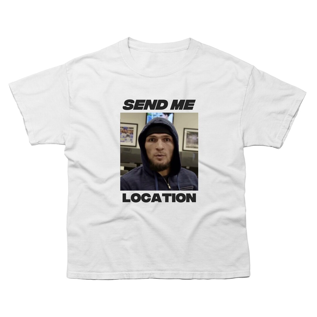 Khabib Nurmagomedov 'send Me Location' White Cotton Tee - Etsy
