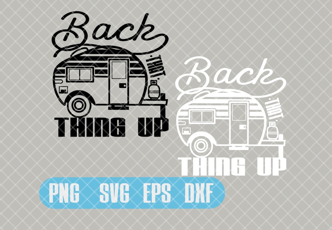 Back That Thing up RV Shirt , Womens Camping Shirt, Glamping, Camping ...