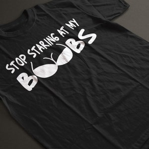 Stop Staring at My Boobs Svg Png Dxf Eps, Inappropriate, NSFW, Art ...