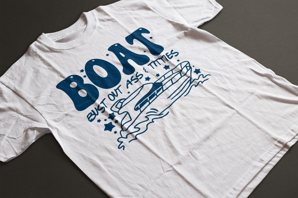 BOAT Bust Out Ass & Titties -svg-png-dxf-eps Adult, Funny, Humor ...