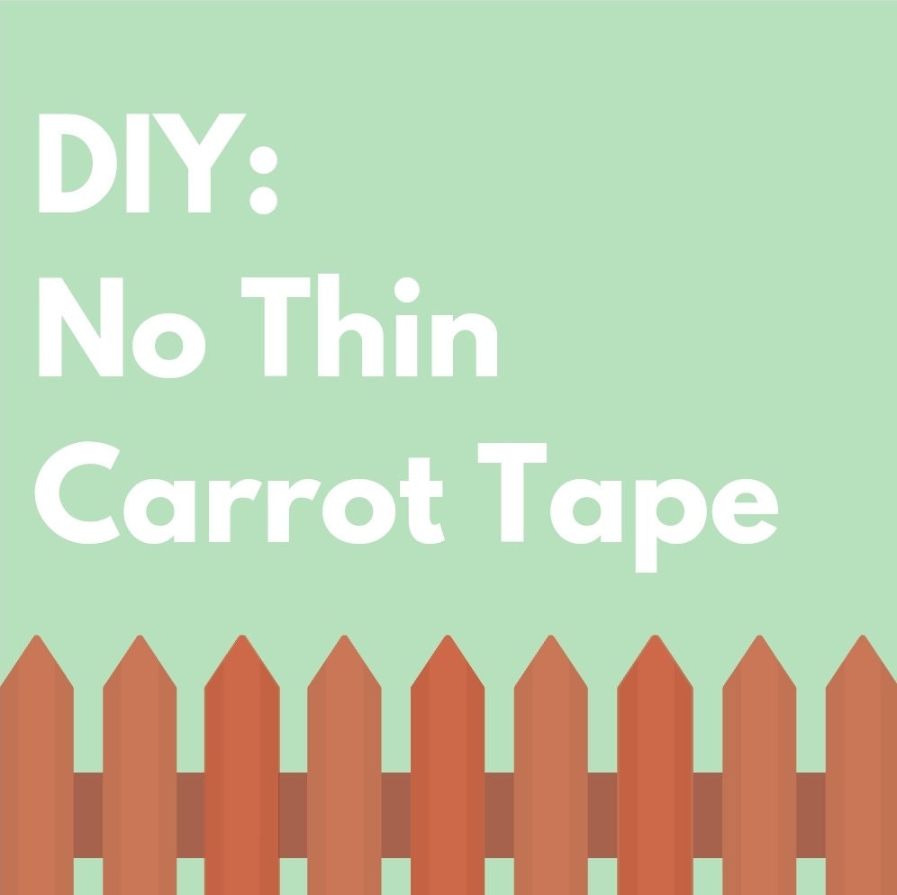 How to Make No Thin Carrot Tape - Etsy