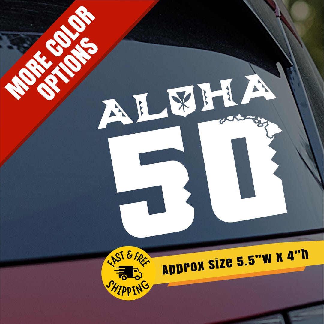 Aloha 50 Decal, Hawaii 50th State Sticker, Island Life Car Decal, Aloha ...