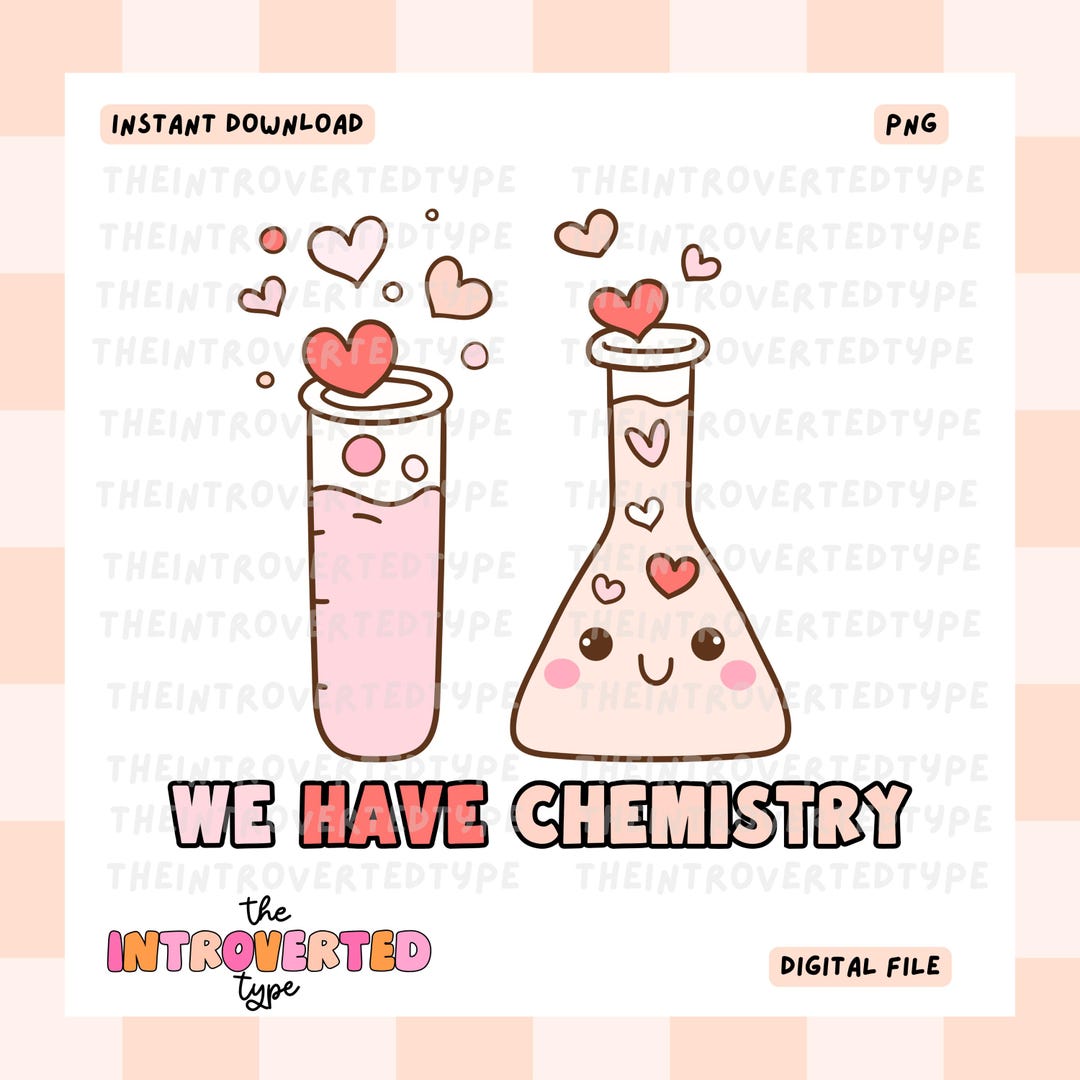 We Have Chemistry || PNG, Transparent Background, Transfer Art, Tshirt ...