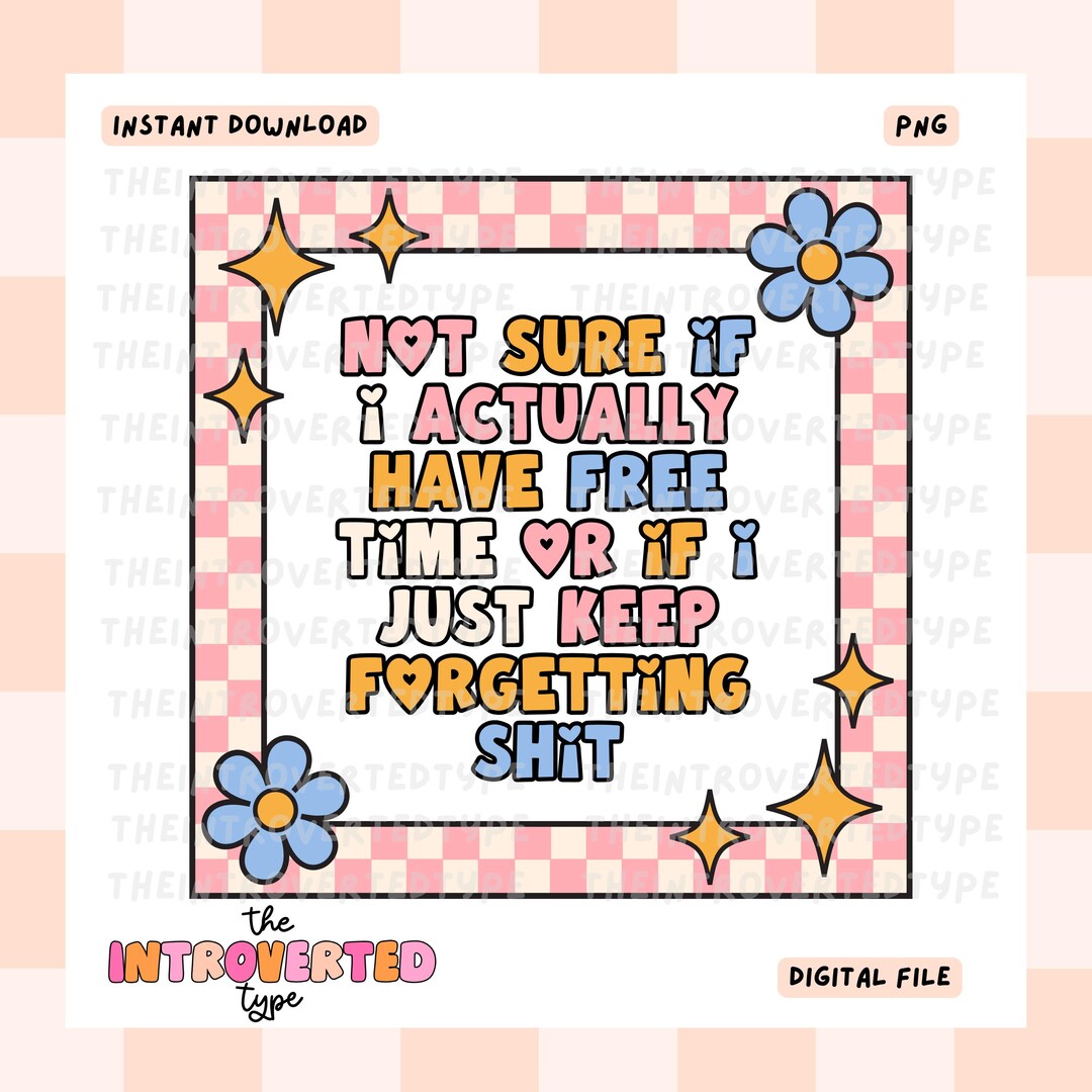 Not Sure If I Have Free Time or If I Just Keep Forgetting || PNG ...