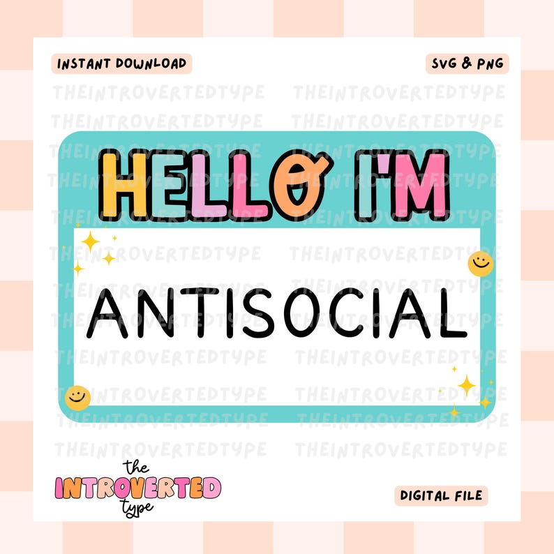 Hello I'm Antisocial || SVG, PNG, Transparent, Funny, Trendy, Mental ...