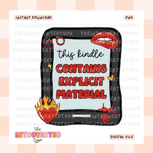 This Kindle Contains || PNG, Transparent Background, Bookish, Smutty ...
