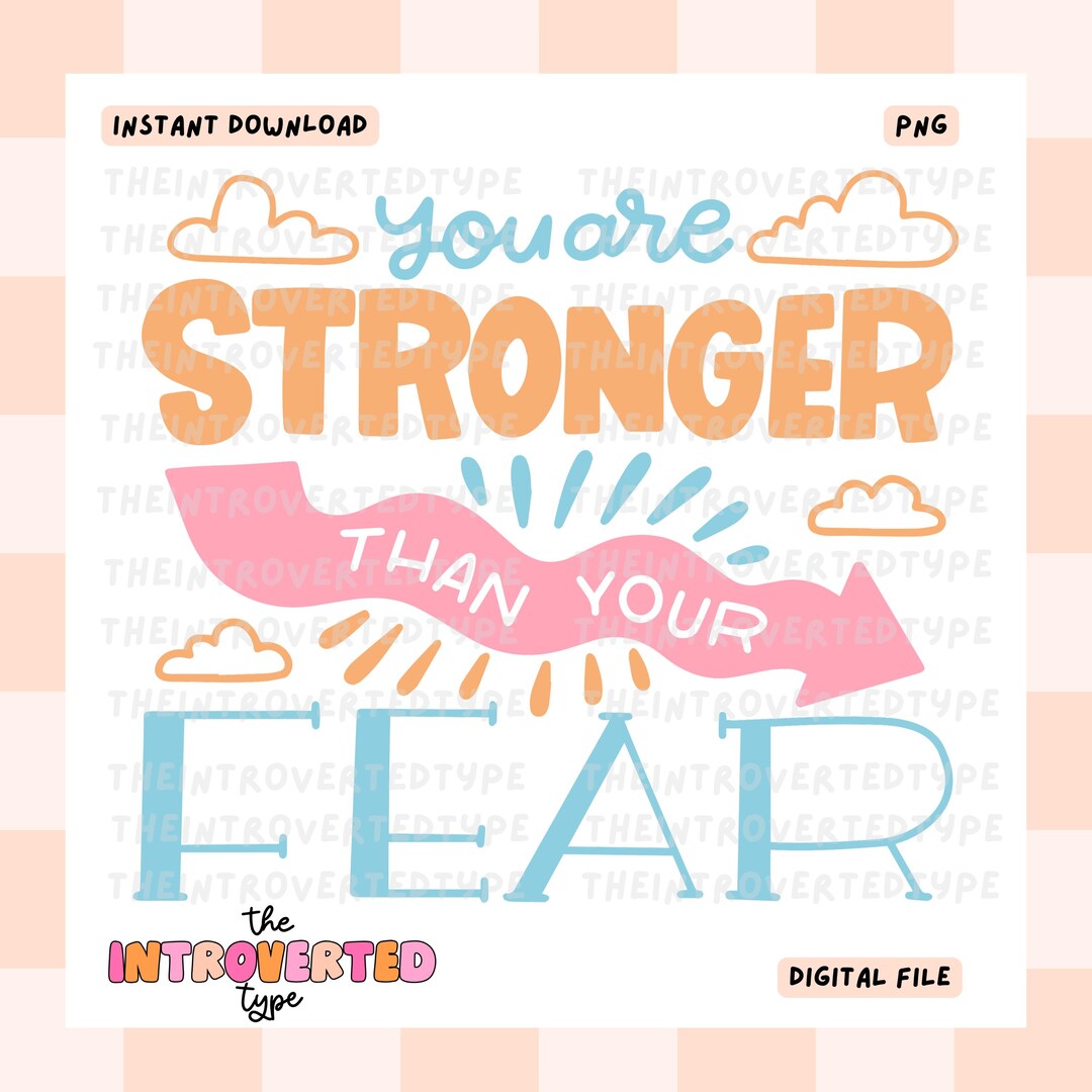 You Are Stronger Than Your Fear | Mental Health | Trendy | Stressed ...
