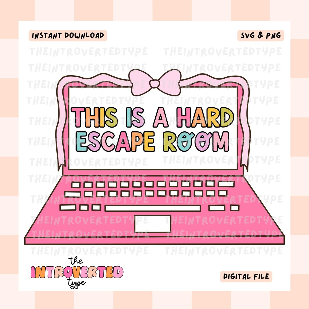 This is A Hard Escape Room || SVG, PNG, Transparent, Snarky, Work ...