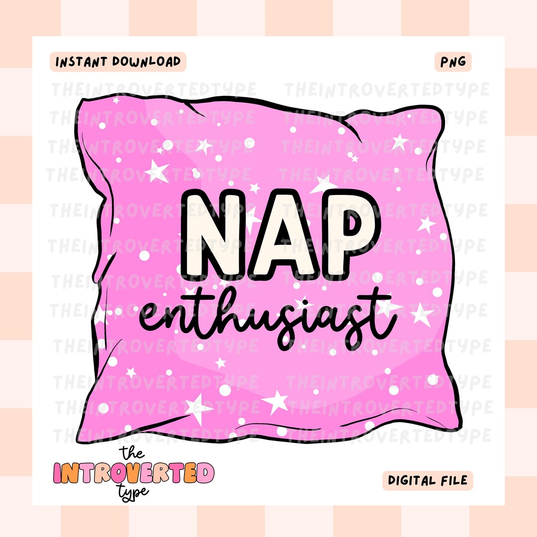Nap Enthusiast || PNG, Mental Health, Funny, Cute, Trendy, Digital Art ...