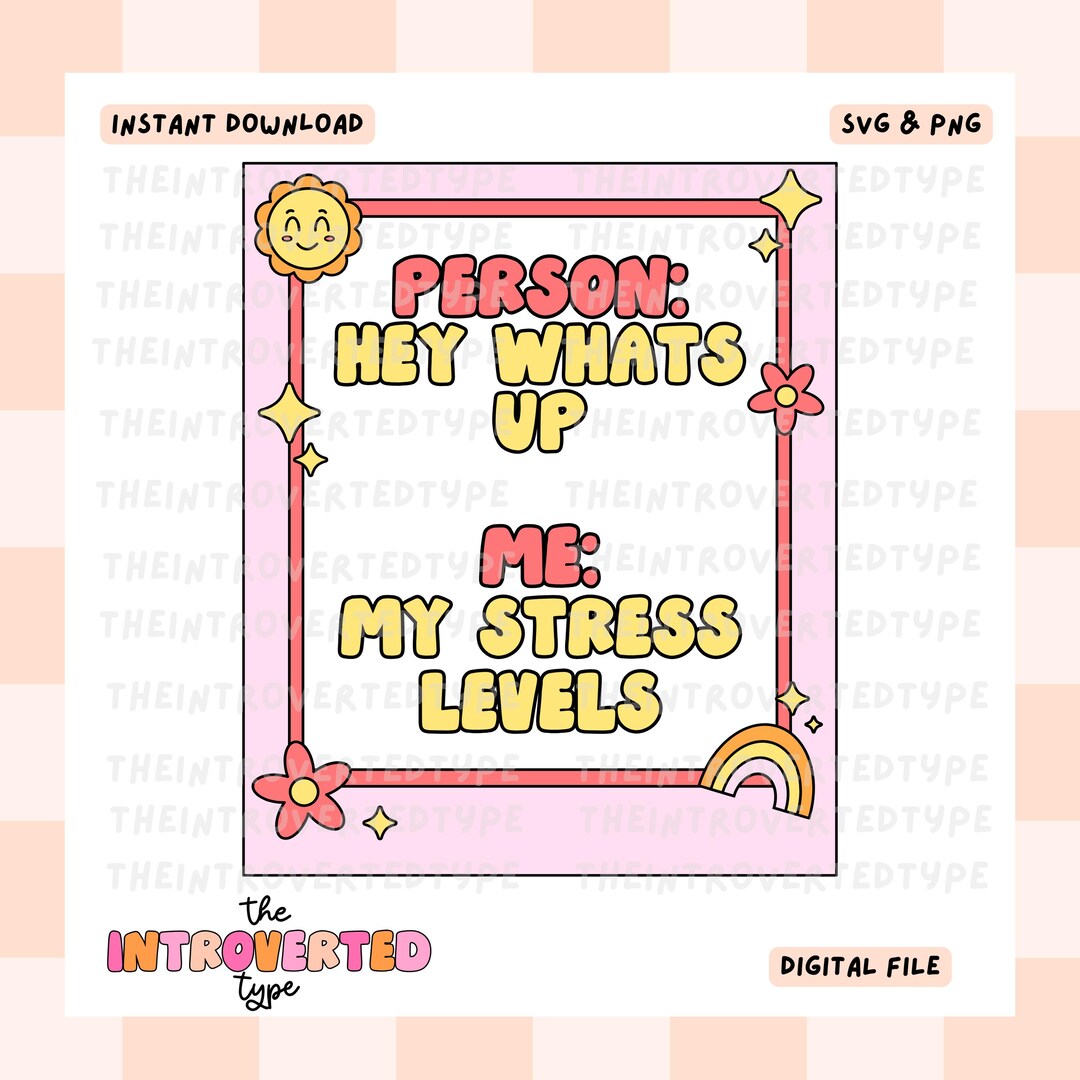 Stress Levels || SVG, PNG, Mental Health, Funny Quotes, Transparent ...