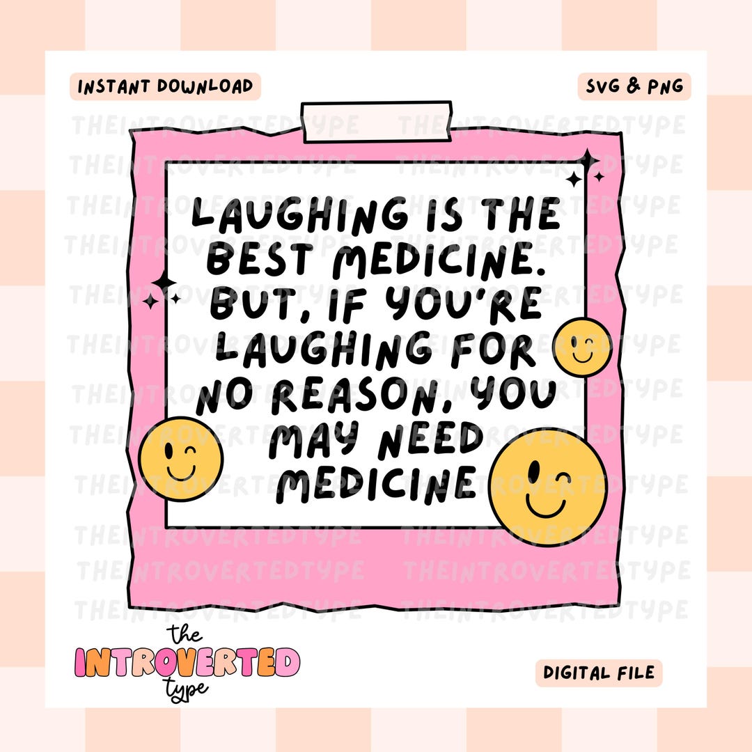 Laughing is the Best Medicine. But, If You're Laughing for No Reason ...