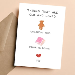 Sweet Happy Birthday Card, Getting Old Birthday Card, Funny Bday Card ...