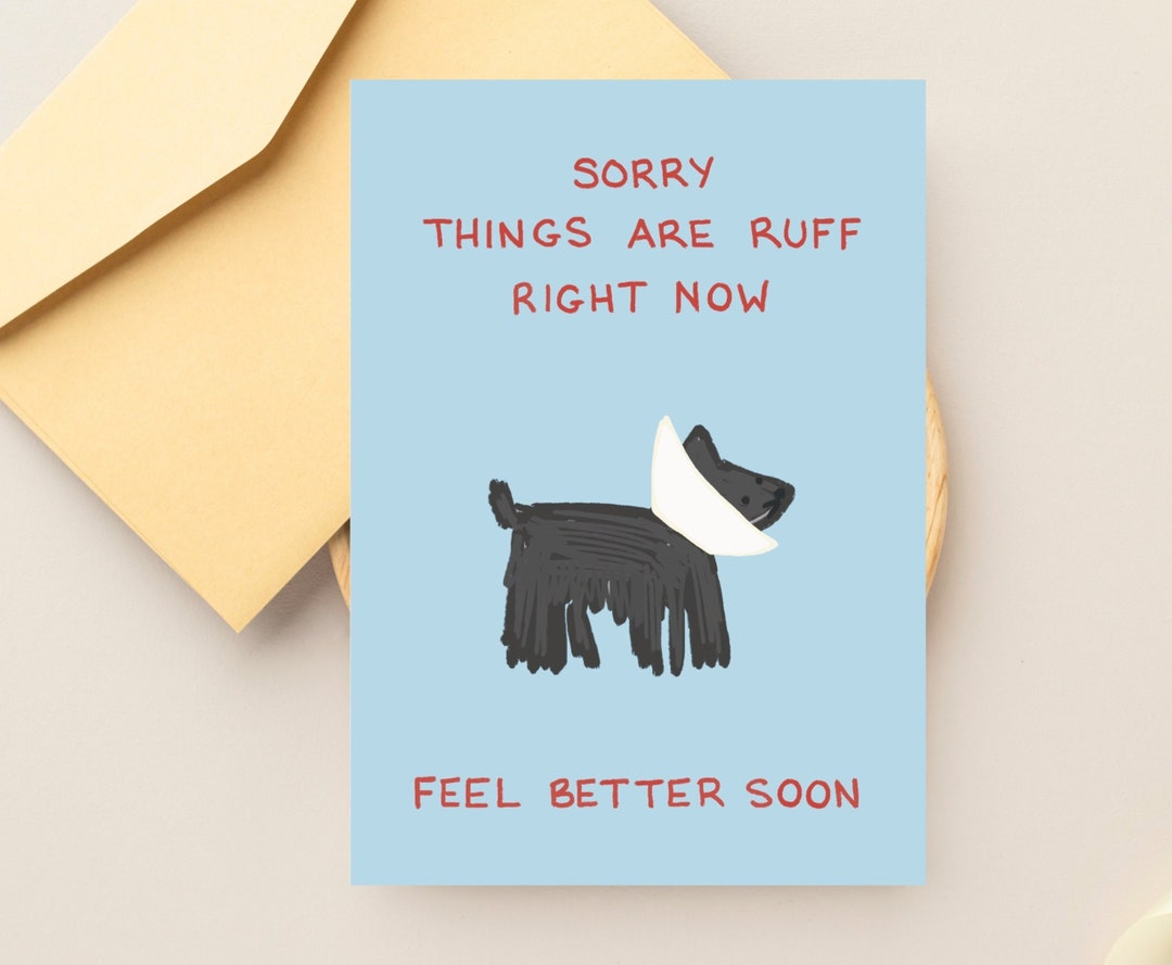 Get Well Soon 'sorry Things Are Ruff Right Now' Card, Cute Dog Card ...