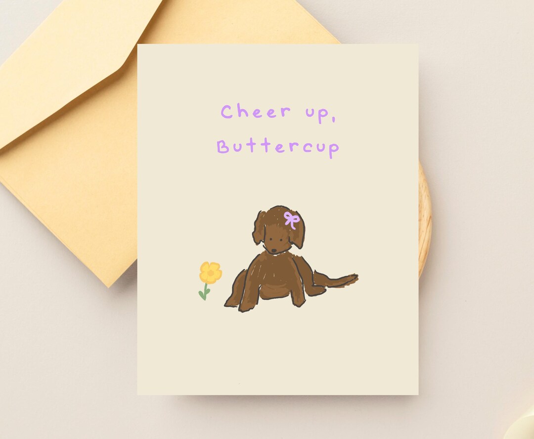 Cute 'cheer Up, Buttercup' Card, Get Well Soon Dog Card, Thinking of ...