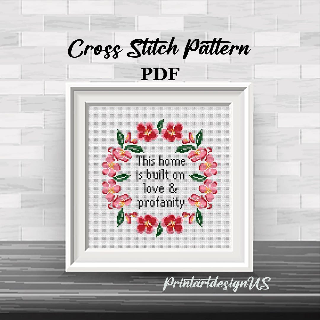 This Home is Built on Love and Swear Words. Sarcastic Cross Stitch ...