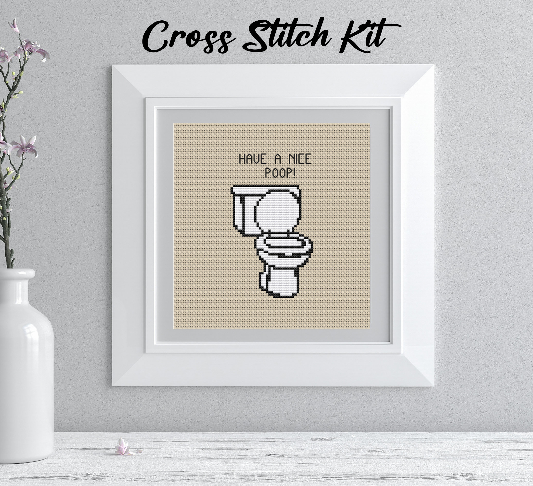 Have a Nice Poop Counted Cross Stitch Kit. Poop Counted Cross Stitch ...