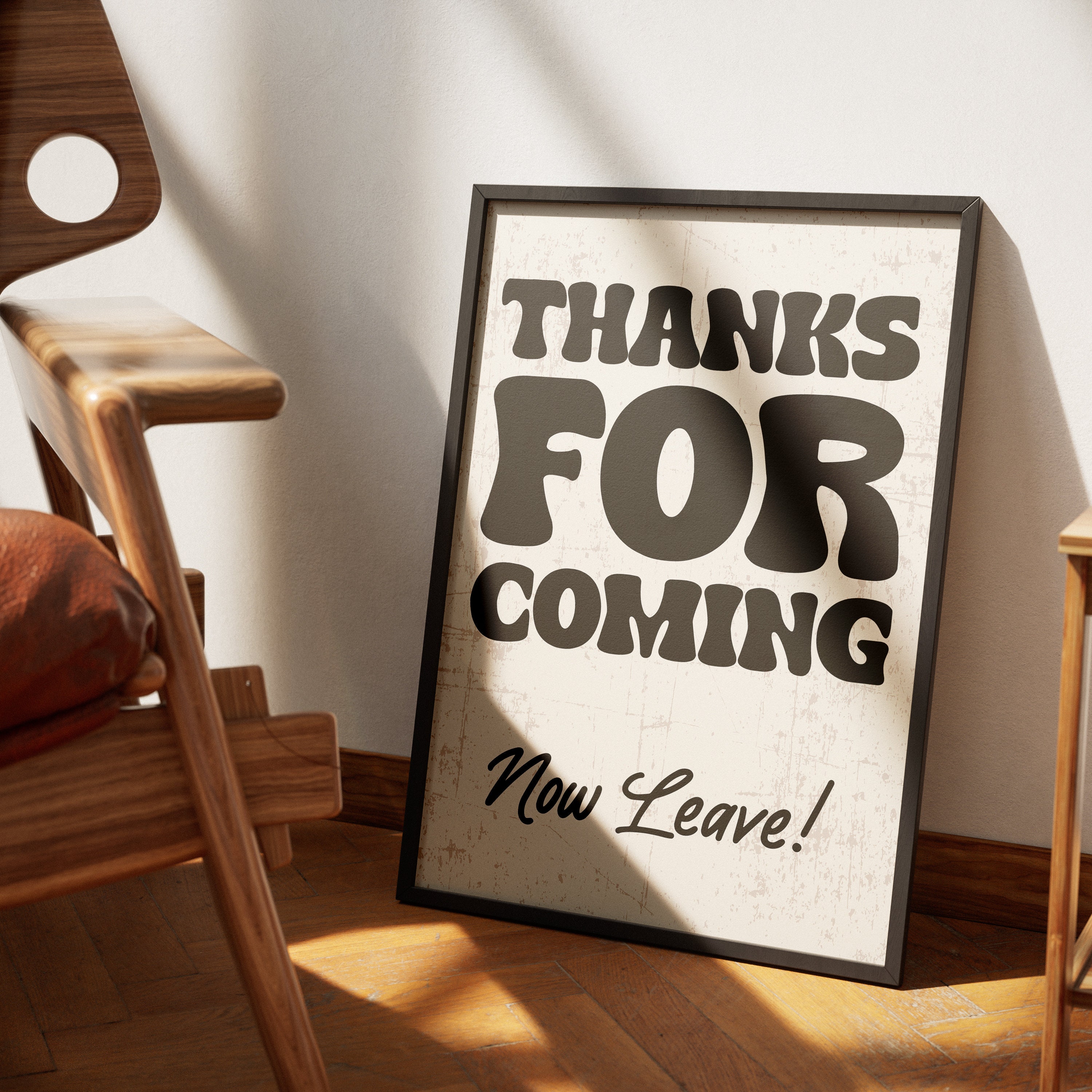 Thanks for Coming Now Leave Poster Funny Quotes Print - Etsy