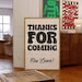 Thanks for Coming Now Leave Poster Funny Quotes Print - Etsy