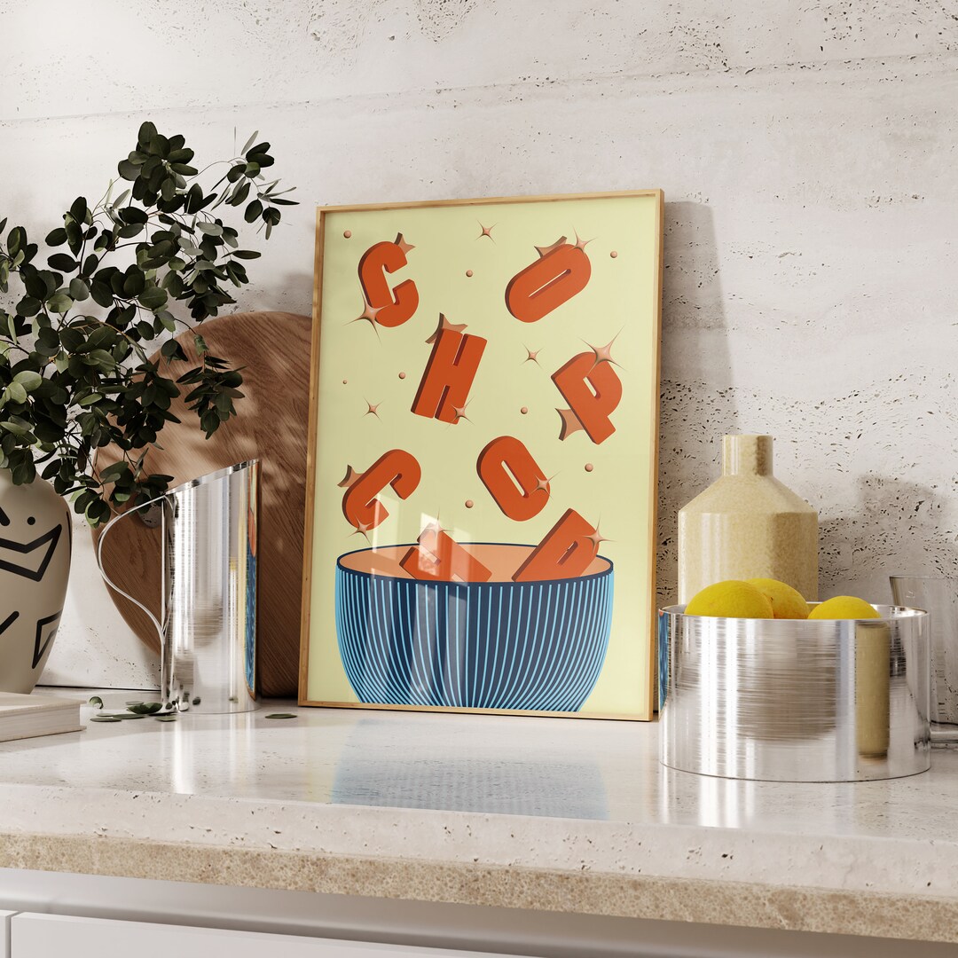 Chop Chop Poster, Funny Chef Print, Maximalist Home Decor, Funny Quotes ...