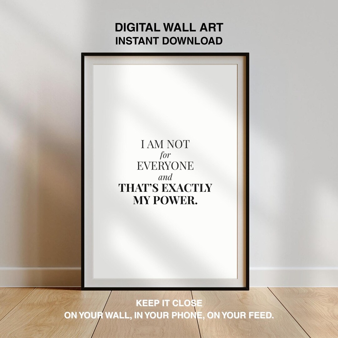 Empowering Quote Wall Art - “I Am Not for Everyone” Printable - Bold ...