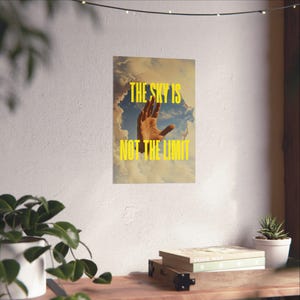 The Sky is Not the Limit Poster A3 - Etsy