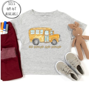 Toddler School Bus T-shirt: Go Round and Round, Kids Bus Shirt, Kids ...