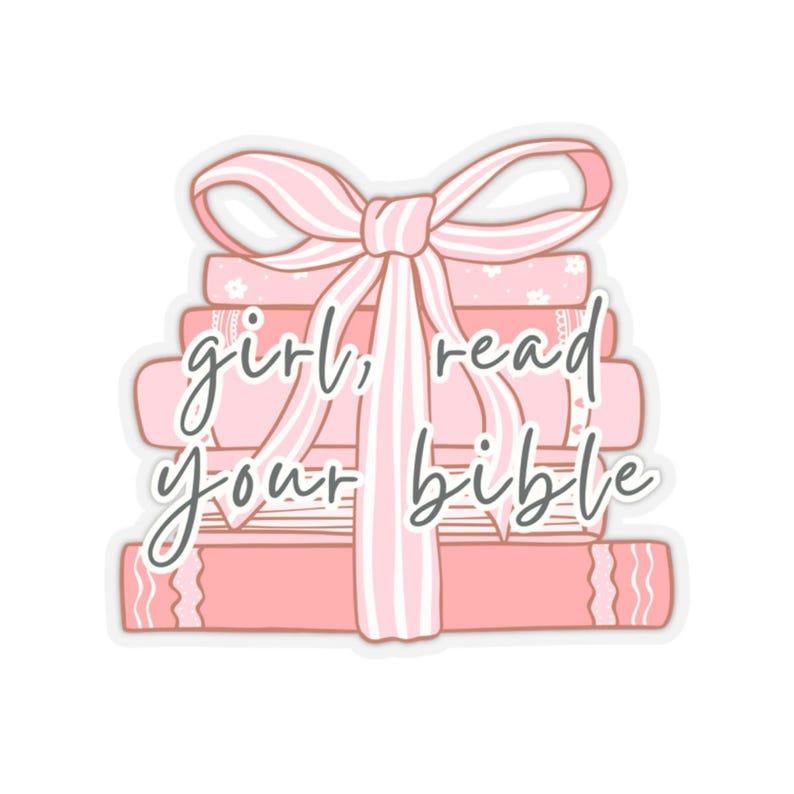 Girl, Read Your Bible Faith Sticker Bible Sticker Bible Journaling ...