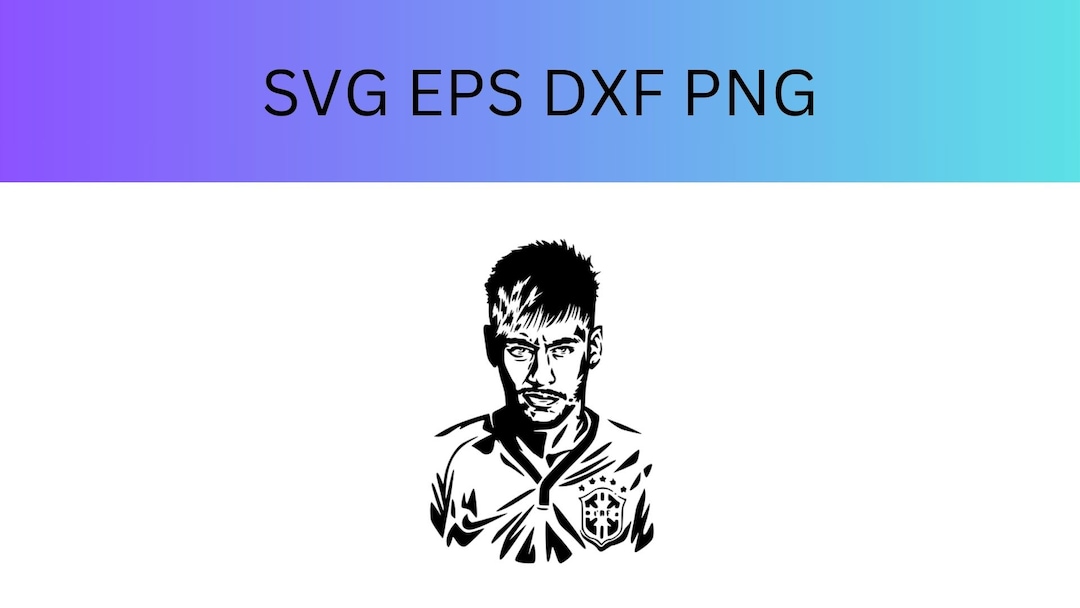Neymar Vector Cut File for Cricut, Silhouette, Png Eps Dxf, Decal ...