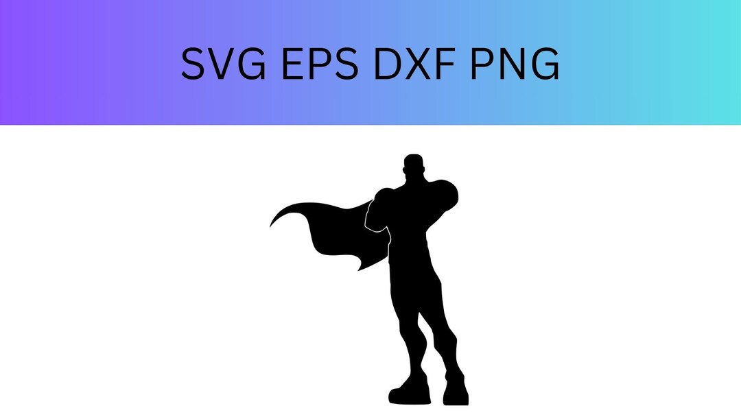 Superman Vector Cut File for Cricut, Silhouette, Png Eps Dxf, Decal ...