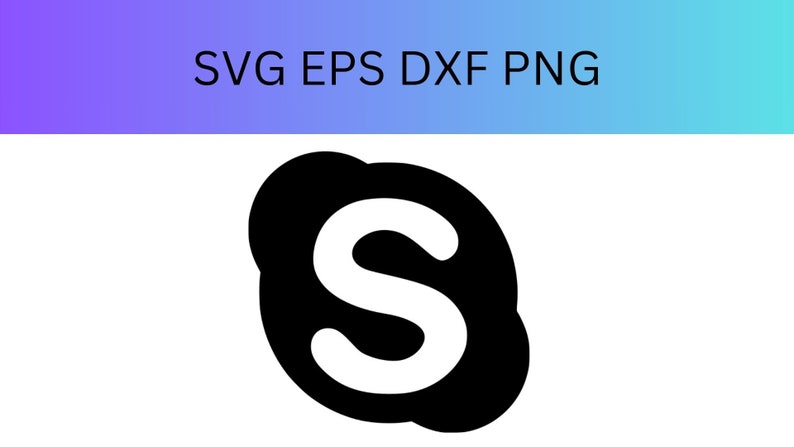 Skype Vector Cut File for Cricut, Silhouette, Png Eps Dxf, Decal, Sticker, Vinyl, Pin, Cup ...