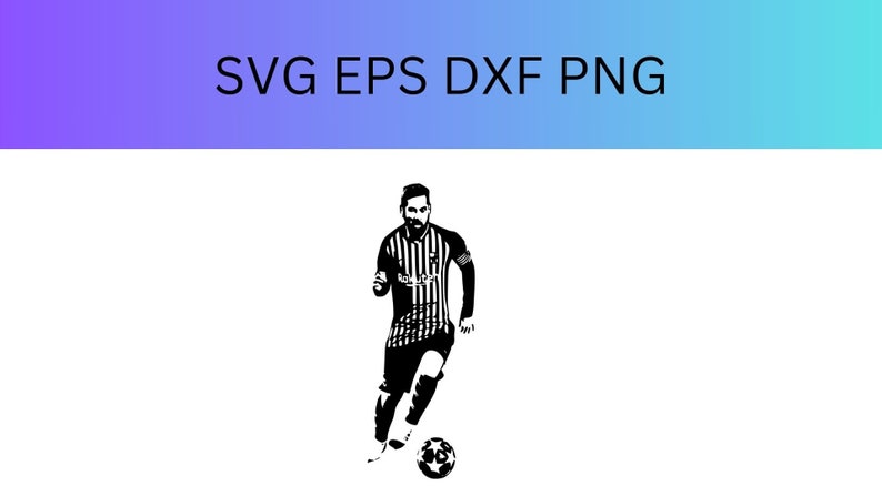 Messi Vector Cut File for Cricut, Silhouette, Png Eps Dxf, Decal ...